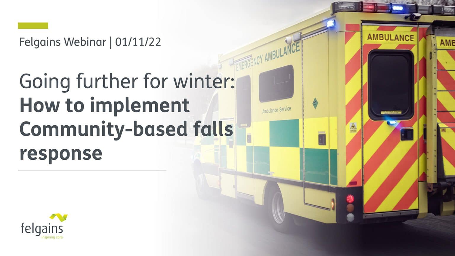 Reducing system-wide pressures on the NHS from falls - Felgains